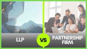 LLP Vs Partnership Firm | Online Chartered